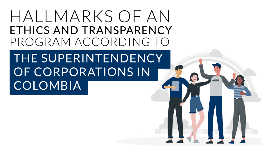 Hallmarks of an Ethics and Transparency Program - OlarteMoure