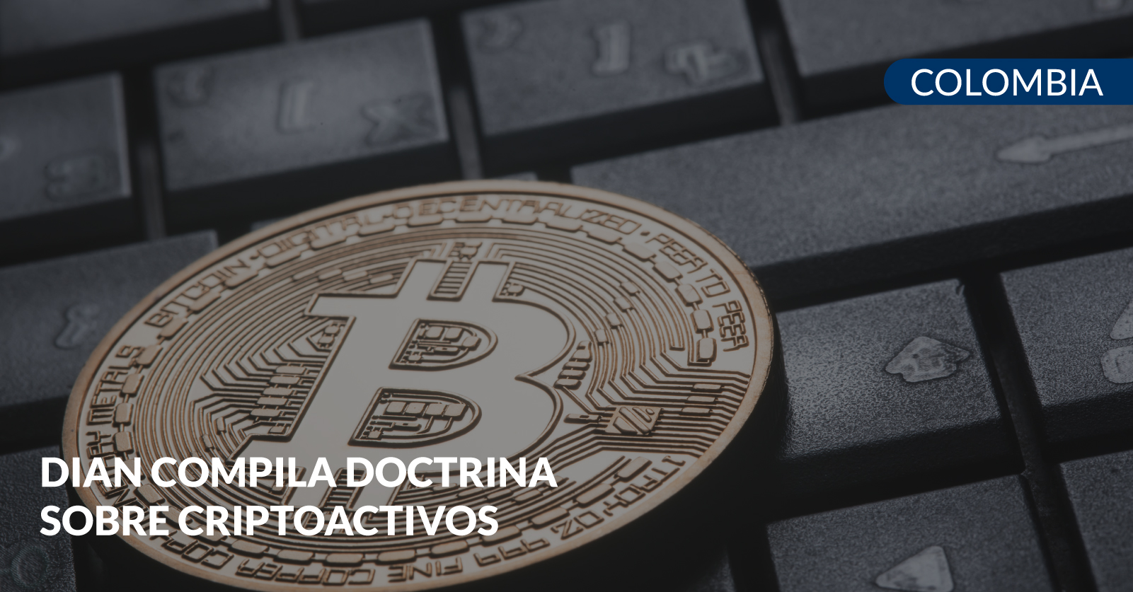 La DIAN se pronuncia frente a los criptoactivos - OlarteMoure