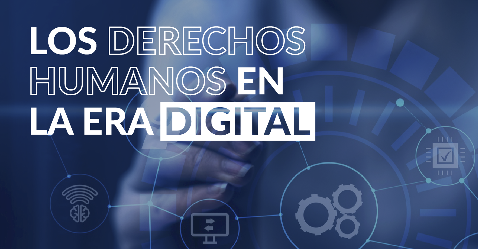 Los derechos humanos en la era digital - OlarteMoure
