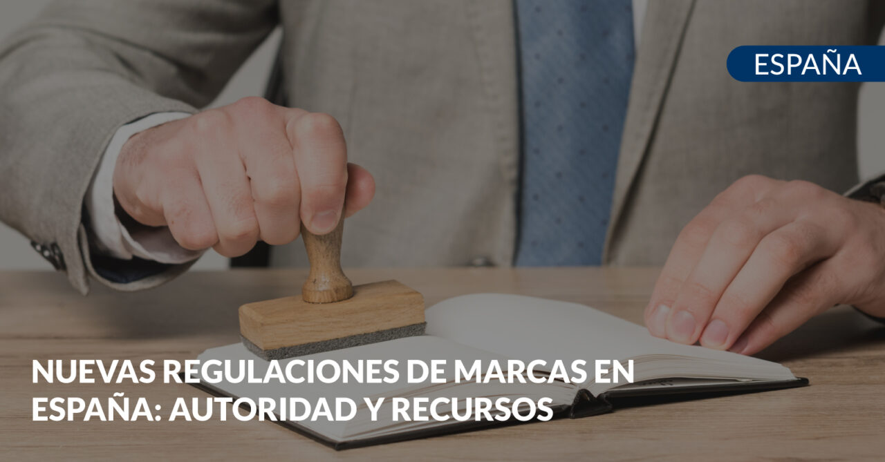 Regulaciones de marcas en España - OlarteMoure