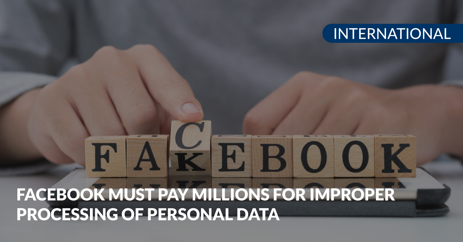 Improper processing of personal data - OlarteMoure
