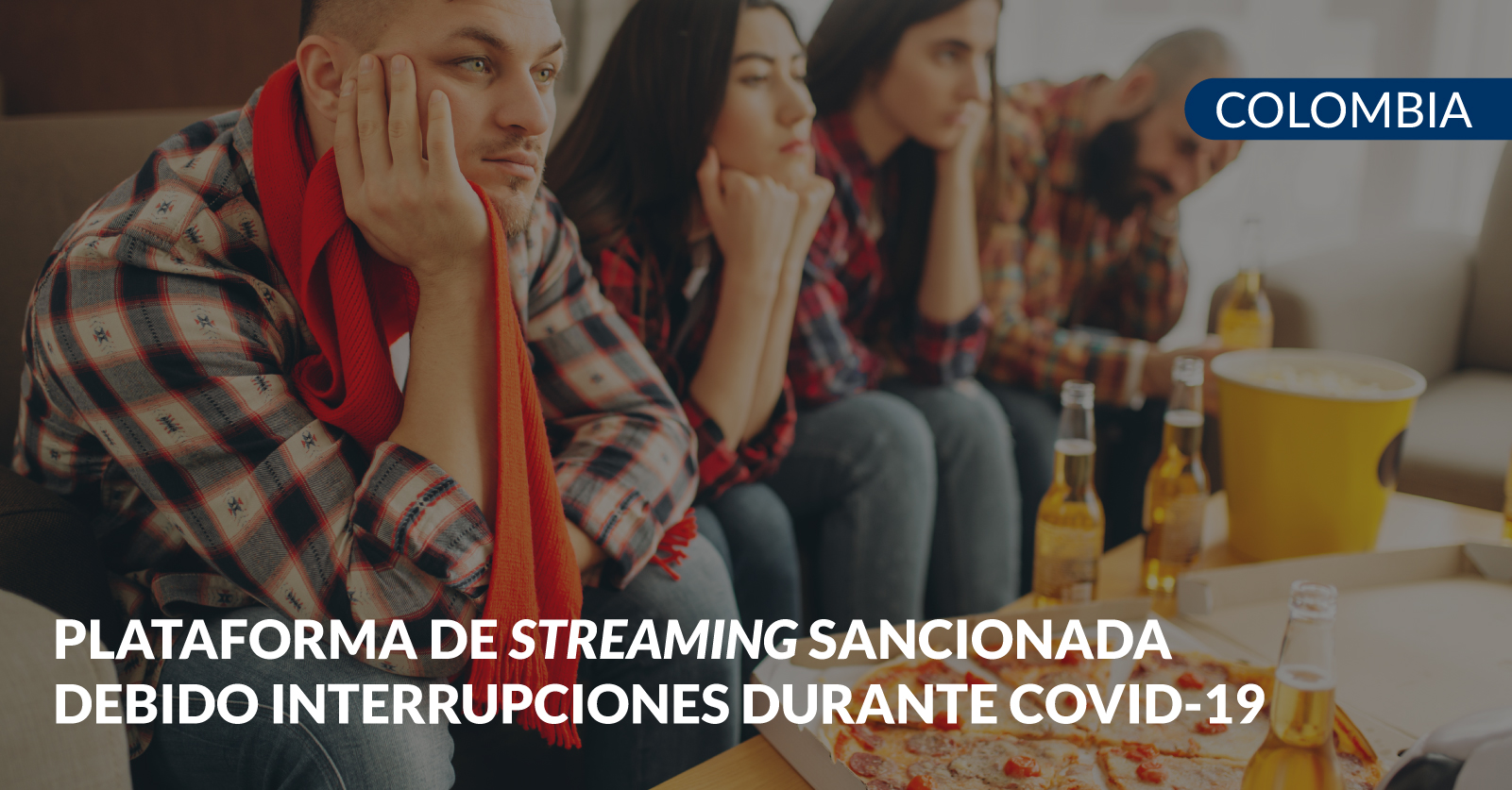 Plataforma de streaming sancionada - OlarteMoure