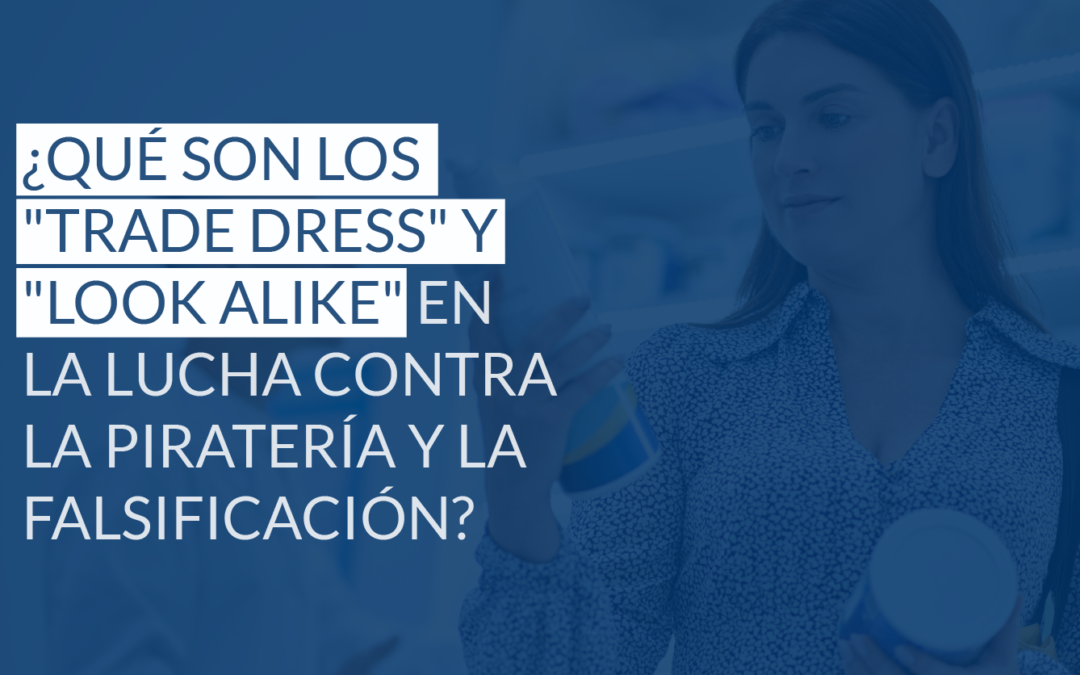 Infografía | ¿Qué son los "trade dress" y "look alike"? - OlarteMoure