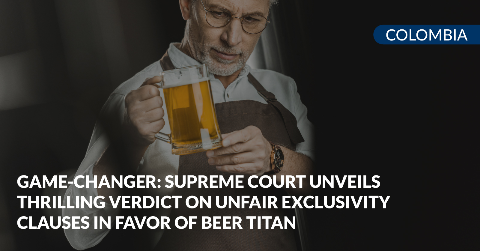 Thrilling verdict on unfair exclusivity clauses - OlarteMoure