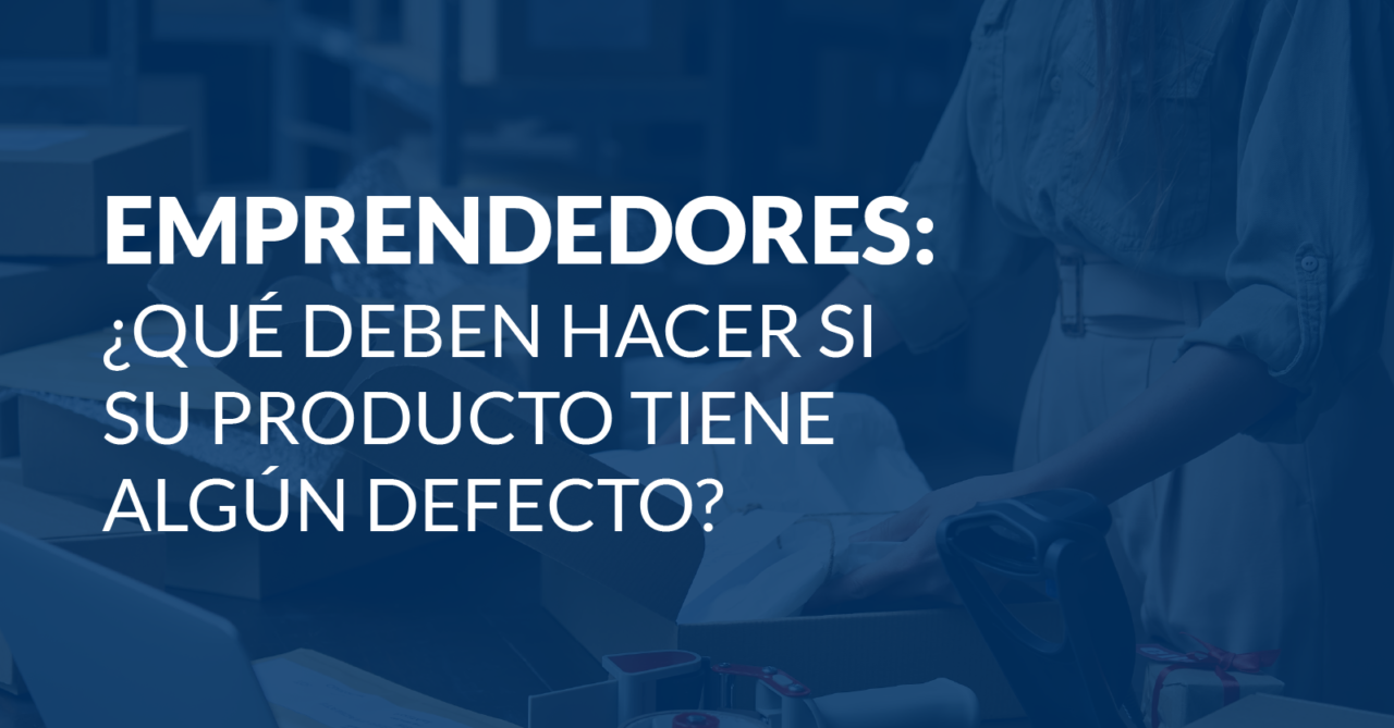 Infografia | Cartilla sobre productos defectuosos - OlarteMoure
