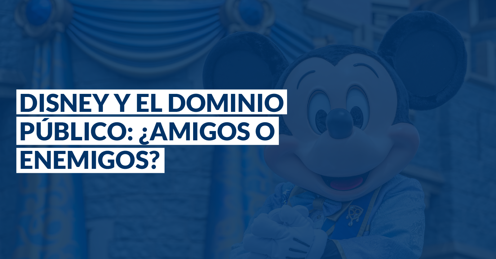 Infografía | Disney y el dominio público - OlarteMoure