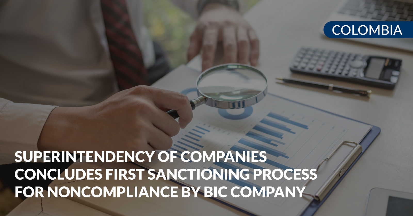 Sanctioning process for noncompliance by BIC company - OlarteMoure ...