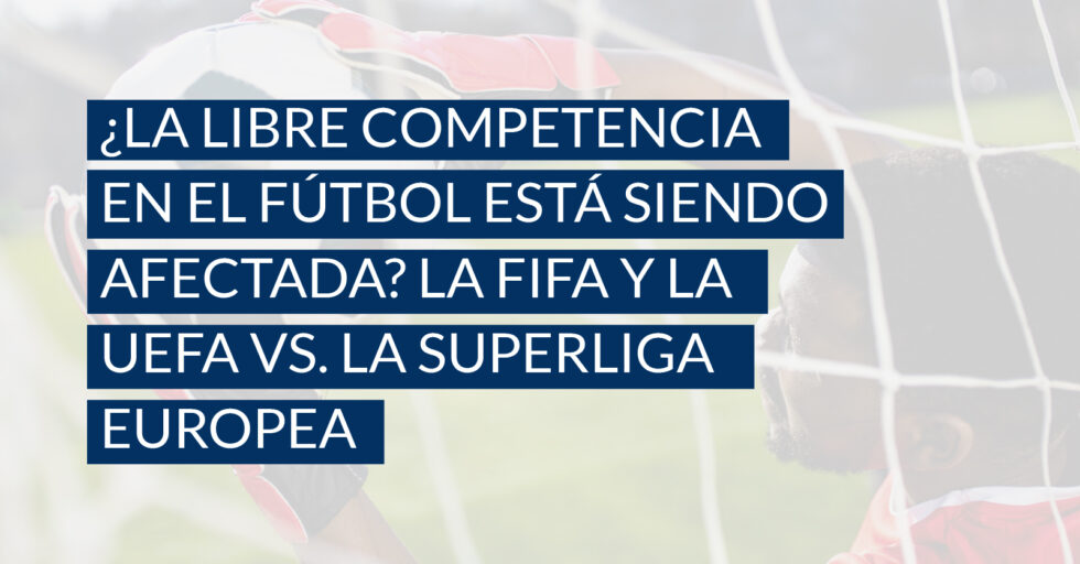 ¿La libre competencia en el fútbol? - OlarteMoure