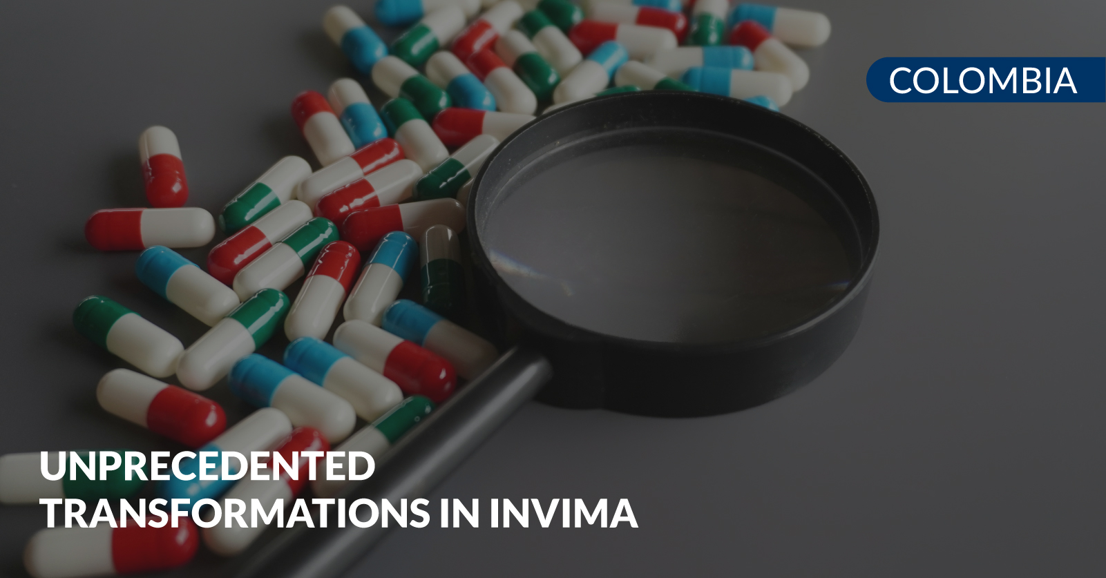 Unprecedented transformations in INVIMA - OlarteMoure | Intellectual ...