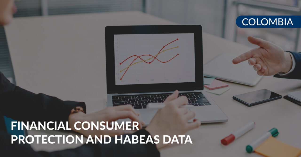 Financial consumer protection and Habeas Data - OlarteMoure ...