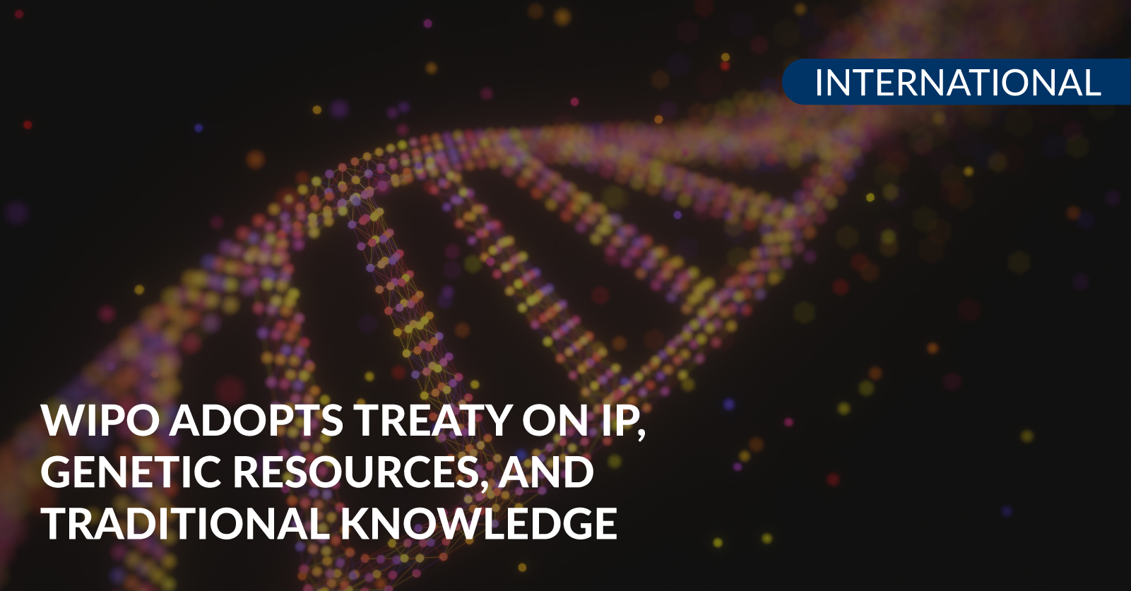 WIPO adopts treaty on intellectual property - OlarteMoure ...