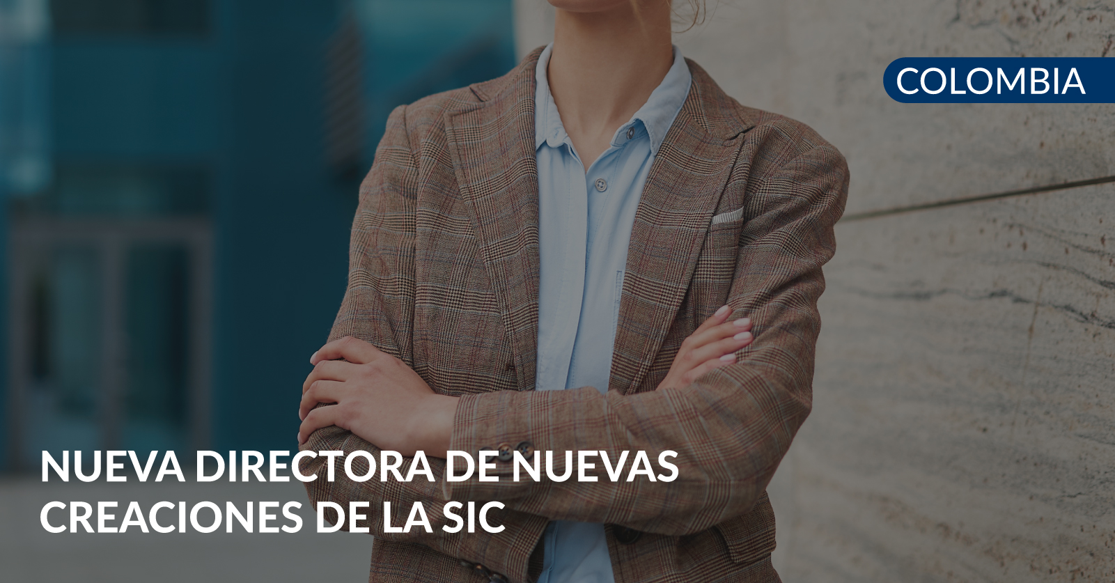 Nueva Directora de nuevas creaciones de la SIC - OlarteMoure