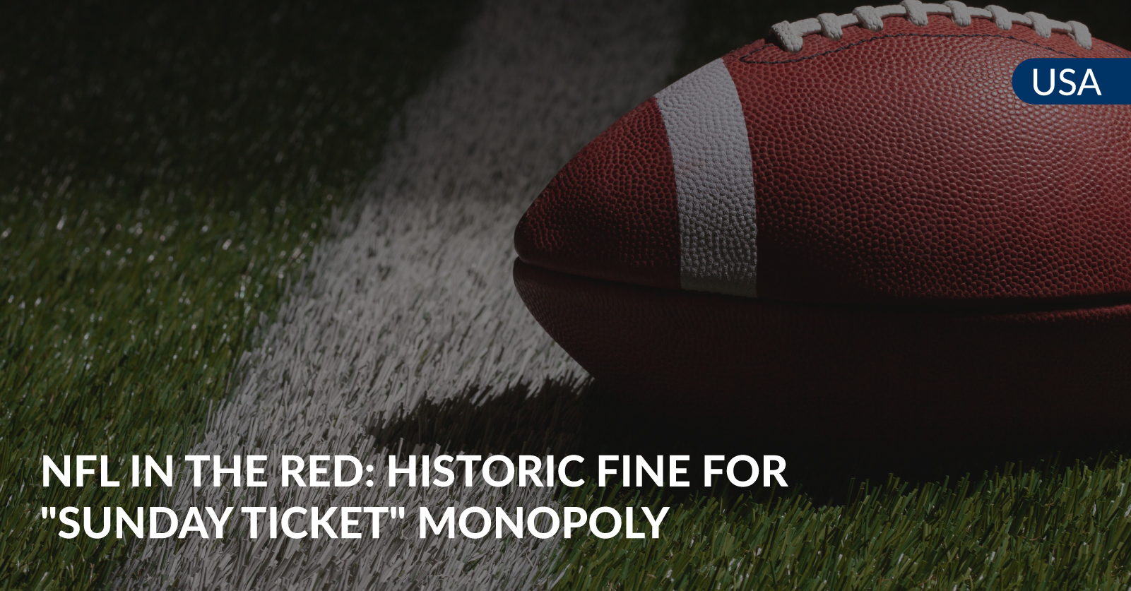 Historic fine for "sunday ticket" monopoly - OlarteMoure | Intellectual ...