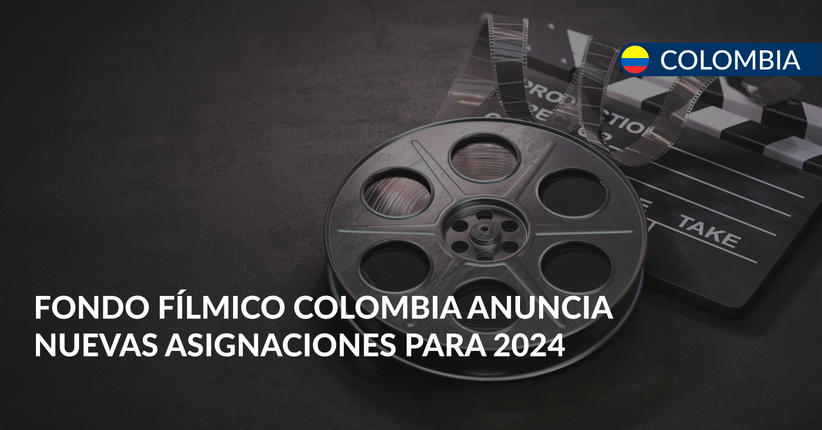 Fondo fílmico anuncia nuevas asignaciones - OlarteMoure