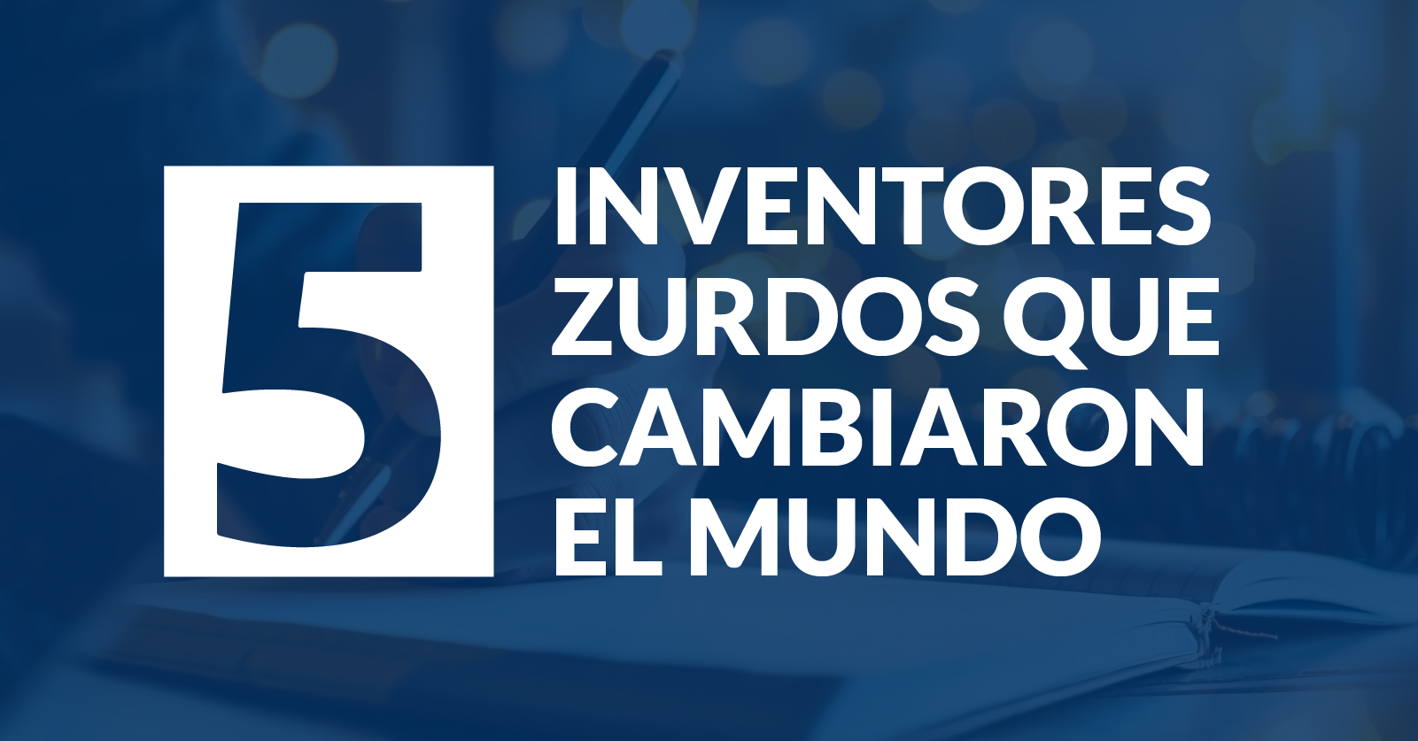 Infografía | Día del zurdo - OlarteMoure