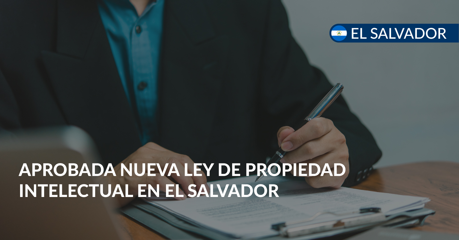 Nueva ley de propiedad intelectual en El Salvador - OlarteMoure