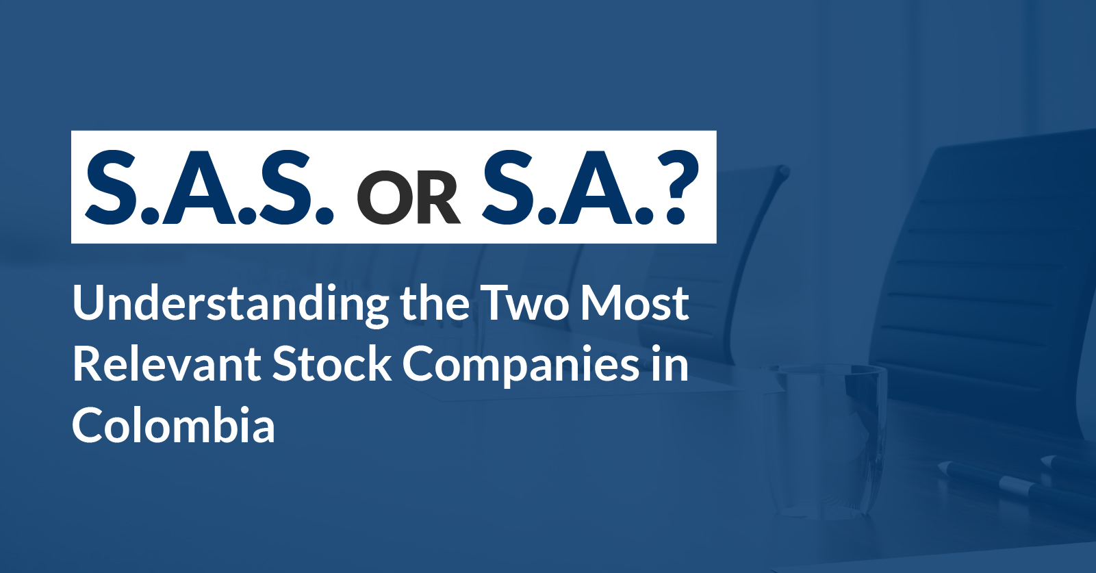 Understanding Stock Companies in Colombia - OlarteMoure | Intellectual ...